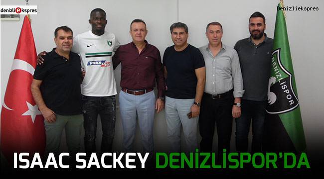 Isaac Sackey Denizlispor'da - Spor - Denizli Haber - Denizliekspres