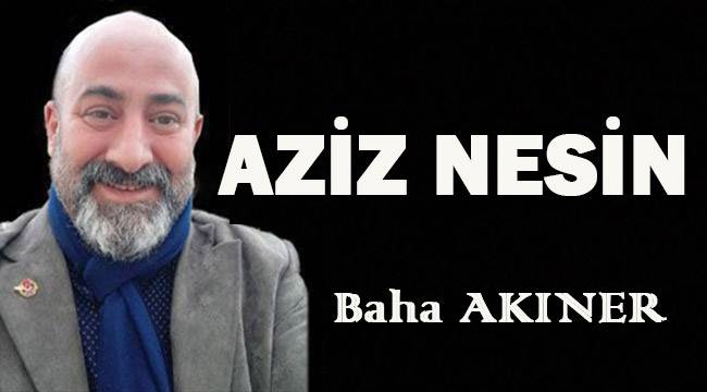 Aziz Nesin - Genel - Denizli Haber - Denizliekspres