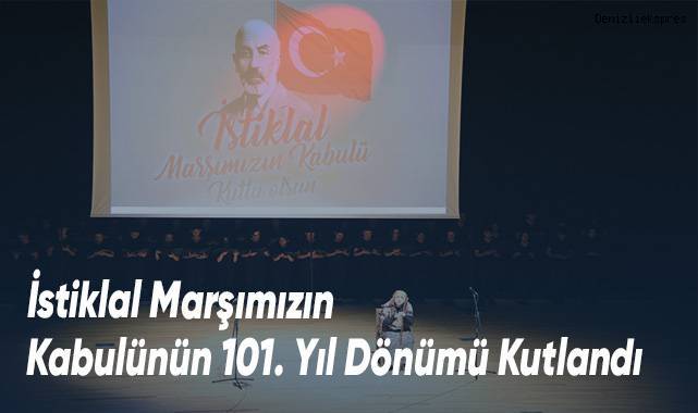 İstiklal Marşımızın Kabulünün 101. Yıl Dönümü Kutlandı - Genel ... İstiklal Marşımızın Kabulünün 101. Yıl Dönümü Kutlandı - Genel ...