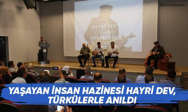 Yaşayan İnsan Hazinesi Hayri Dev türkülerle anıldı - Kültür-Sanat ...