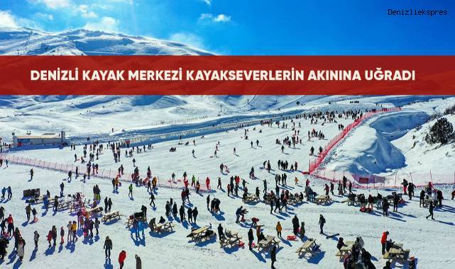 Kar kalınlığında 4. sırada olan kayak merkezi akına uğradı - DENİZLİ ...