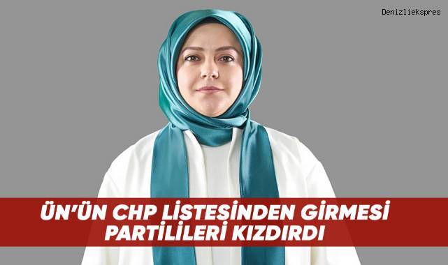 Sema Silkin Ün'ün Denizli'den CHP listesine girmesi, partililerden ...